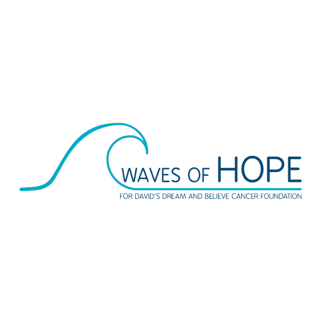 Waves Of Hope - David’s Dream & Believe Cancer Foundation